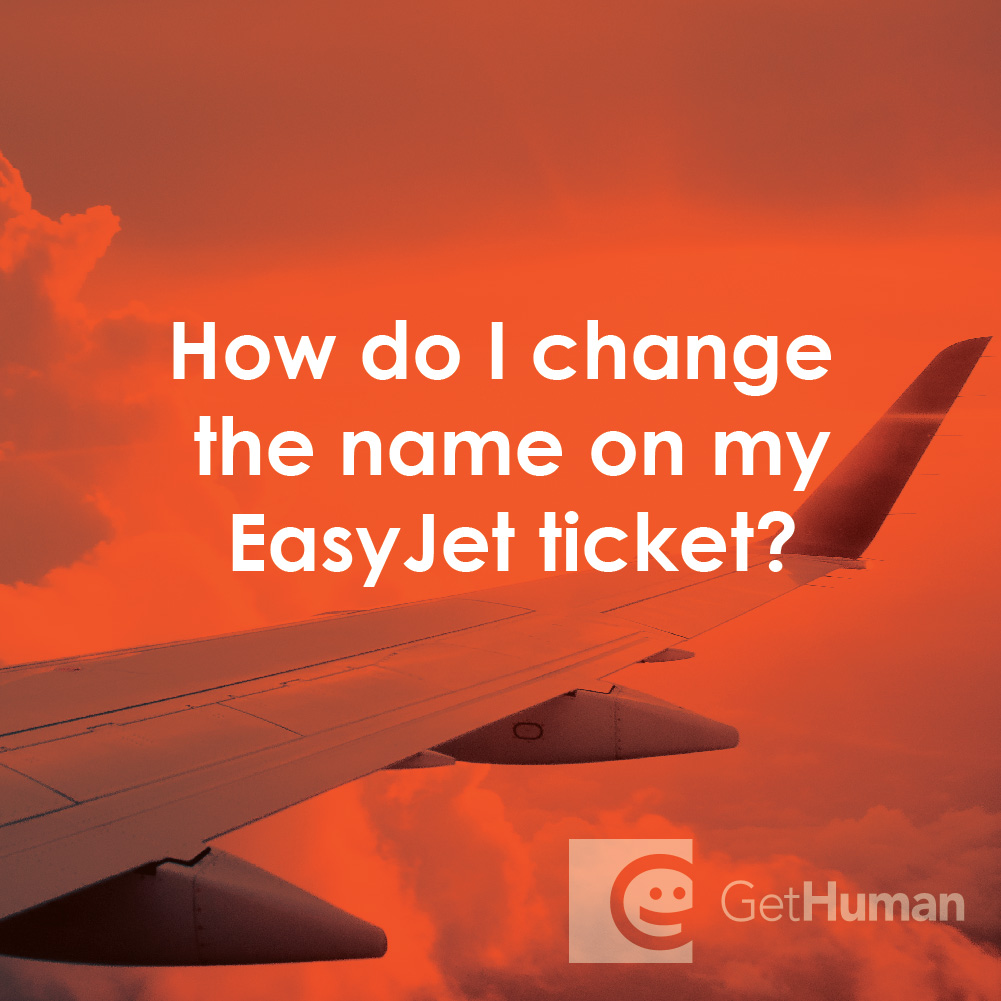 How Do I Change The Name On My Easyjet Ticket 